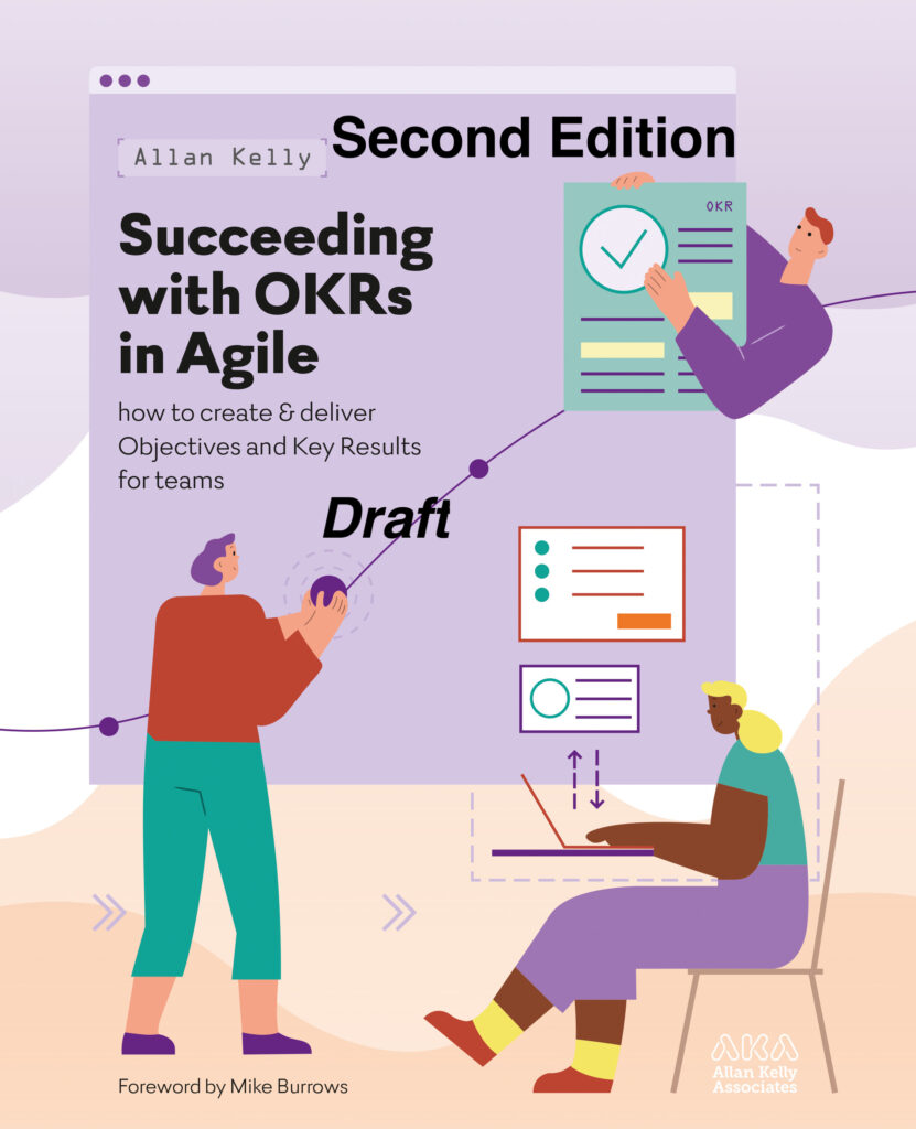 Announcing the Succeeding with OKRs in Agile 2nd edition - Allan Kelly